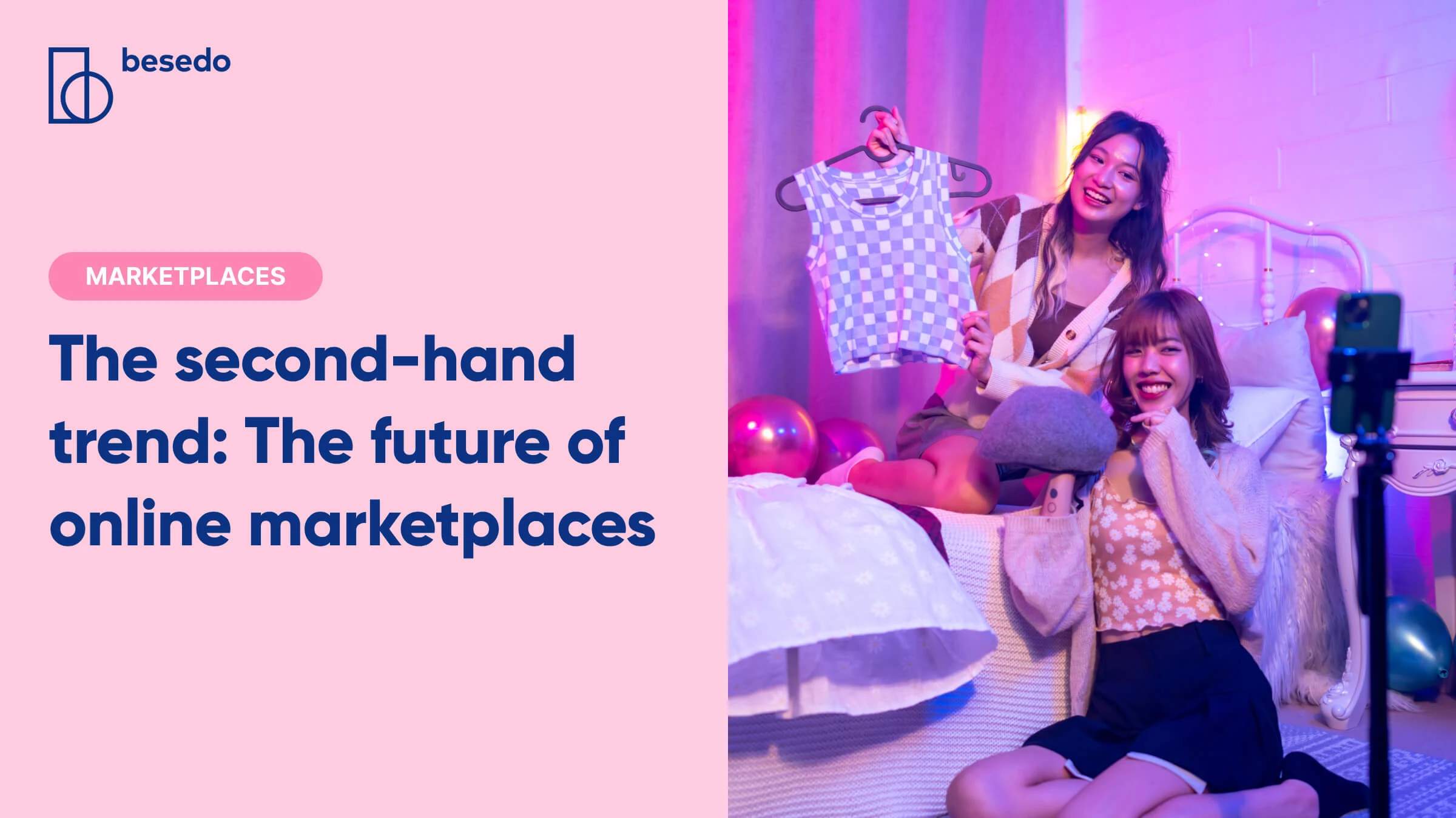 The Second-Hand Trend: The Future of Online Marketplaces – Besedo